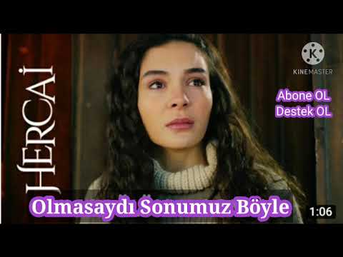 Gözüm Yaşarıyor - Hercai - Olmasaydı Sonumuz Böyle Hercai 54. Bölüm /İbrahim Yusuf Cover