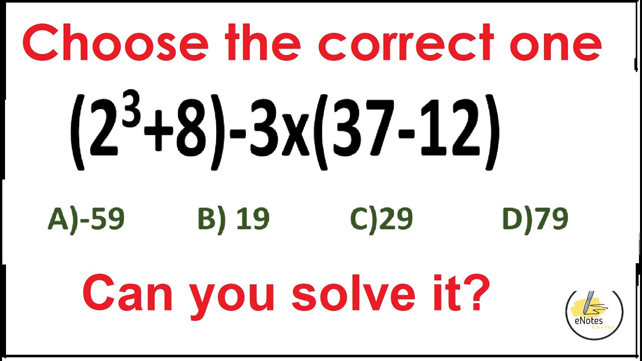 Quiz 223 | Which one is Correct? | (2^3+8)-3x(37-12) - YouTube
