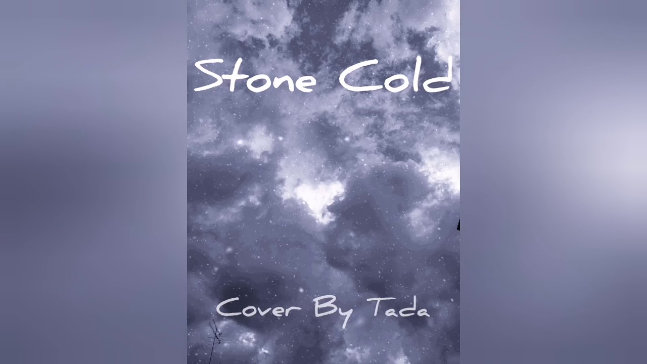 Stone Cold Cover By Tada - YouTube