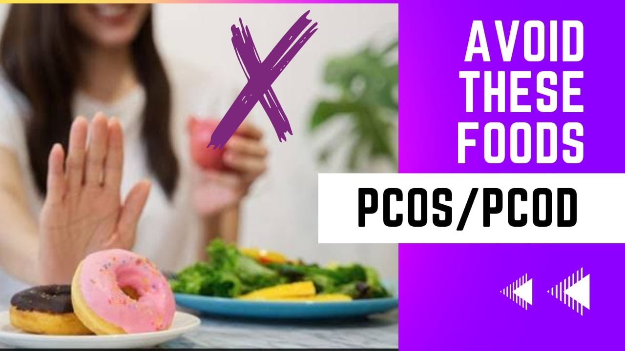 PCOS/PCOD/Hormonal Imbalance - say NO to these Foods - YouTube