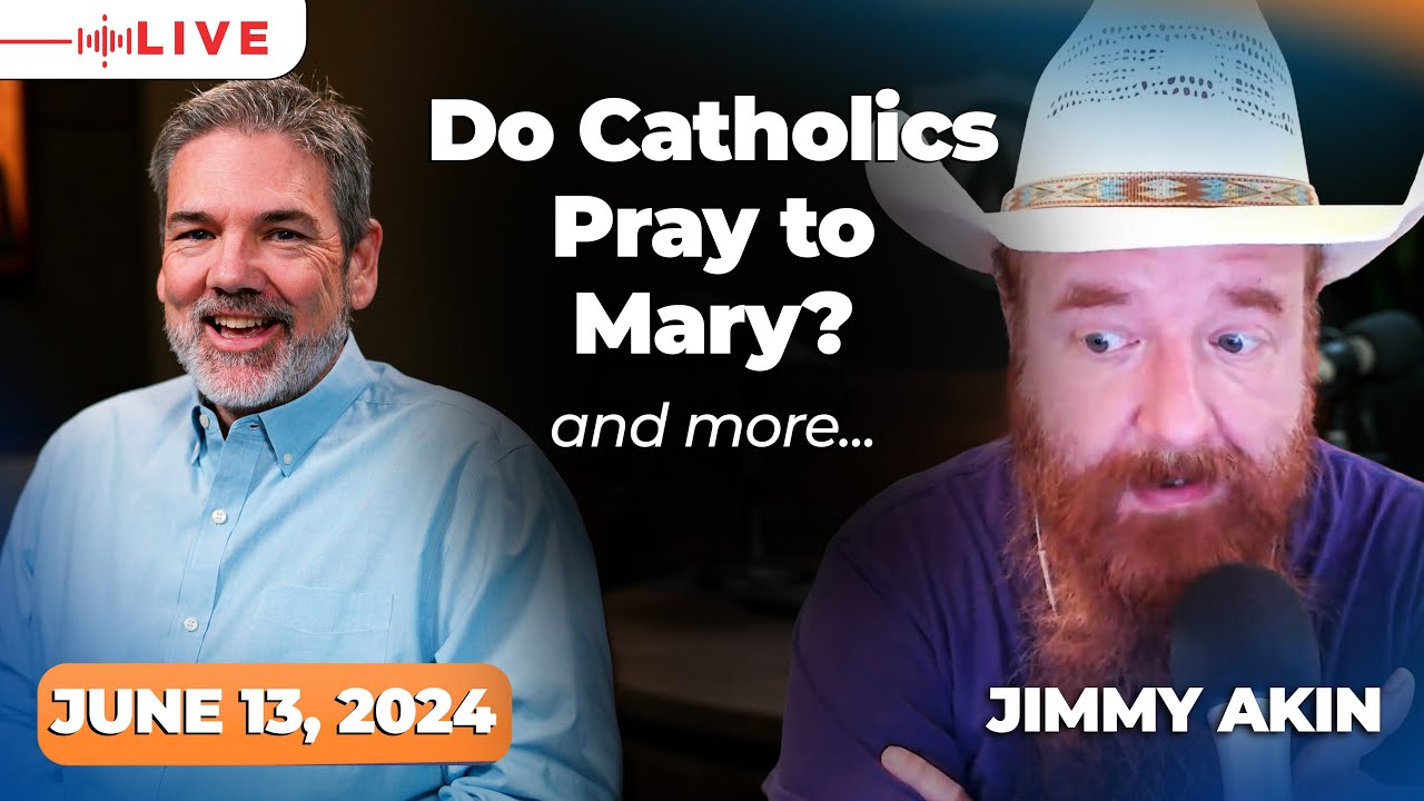 Ask Me Anything: Catholicism w/ Jimmy Akin | June 13, 2024 | Catholic ...