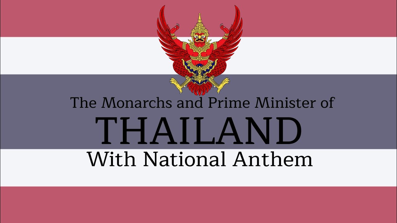 National anthem of Thailand Phleng Chat Thai The Monarchs And Prime ...