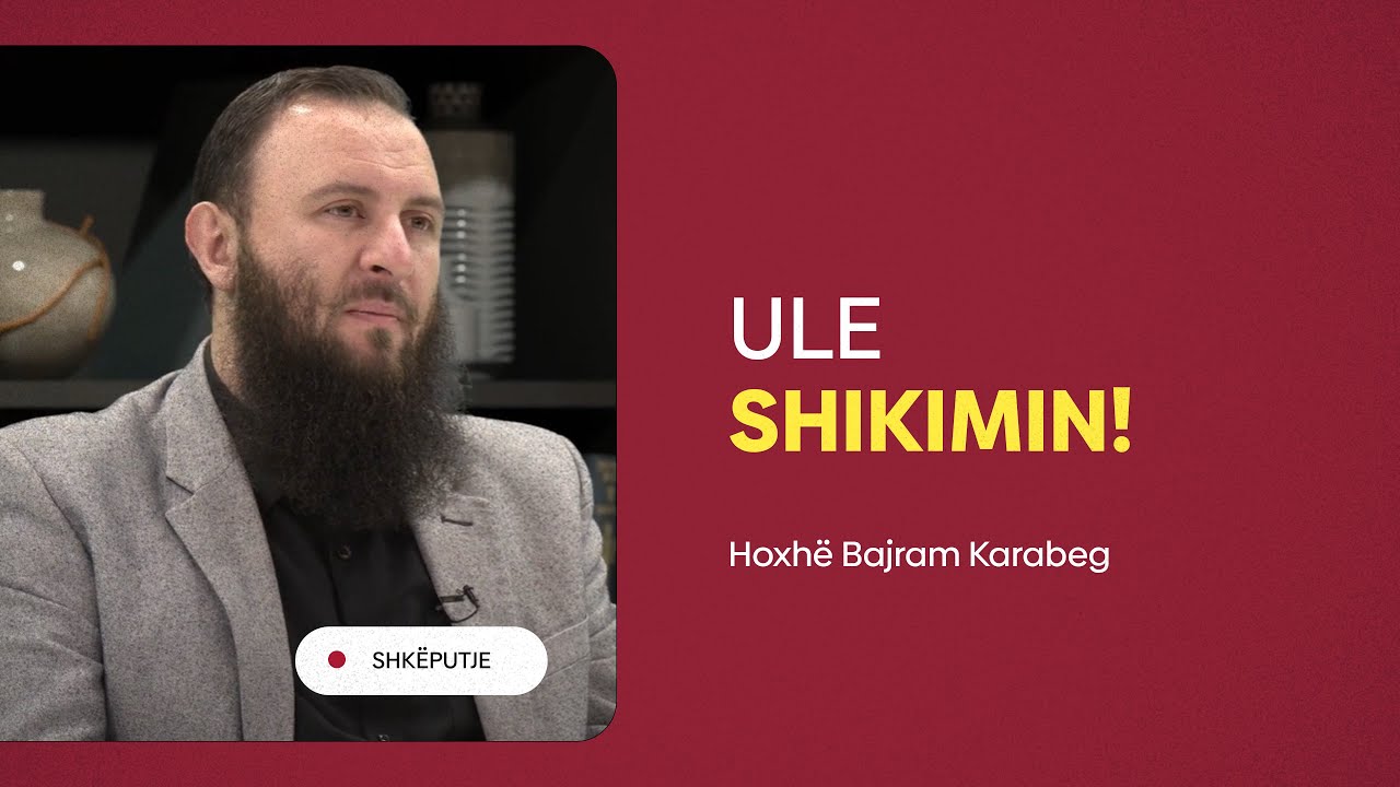 Ule shikimin - Hoxhë Bajram Karabeg - YouTube