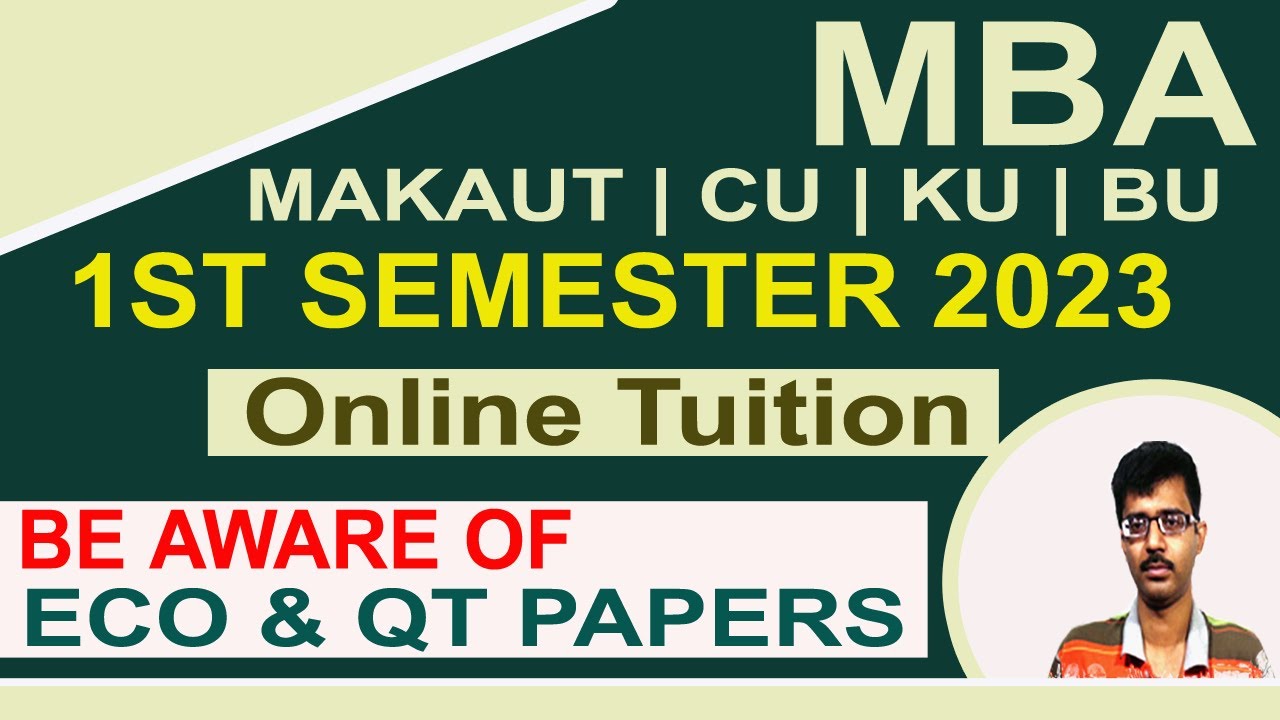 MBA 1ST SEMESTER 2023 ONLINE TUITION | CU, KU, BU, MAKAUT |ALERT FOR ...