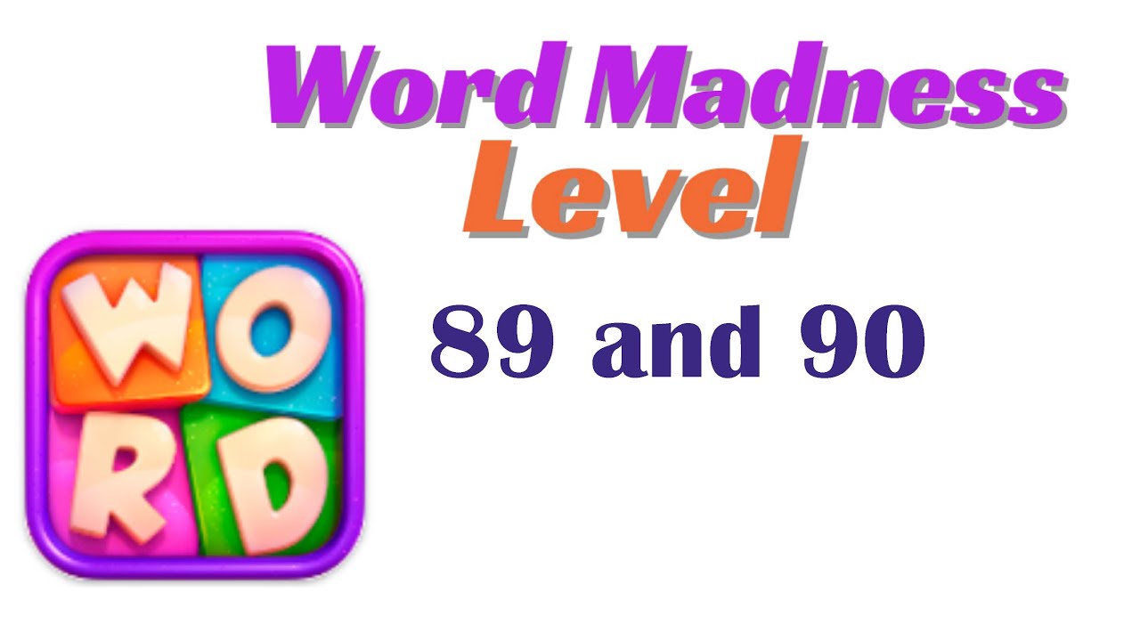 Word Madness Level 89 | Word Madness Level 90 - YouTube
