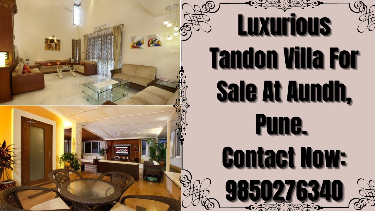 Luxurious Tandon Villa For Sale At Aundh, Pune. Contact Now: 9850276340 ...