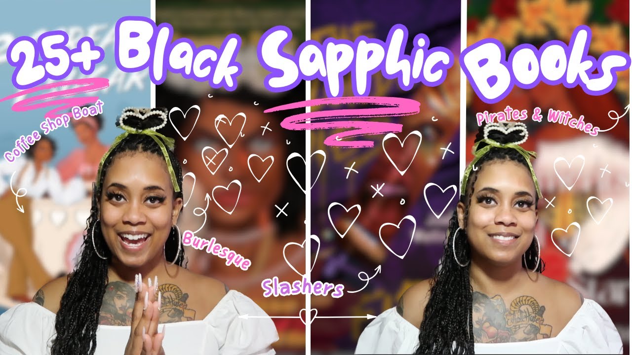 OVER 25 Black Sapphic Book Reccomedatioms's 👑 📖 || Horror, Fantasy, Romance & More 🤍 - YouTube