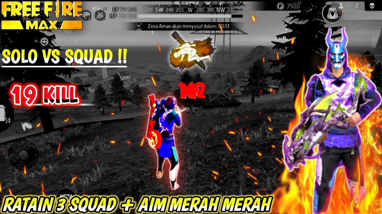 RATAIN 3 SQUAD AIM MERAH MERAH 19 KILL SOLO VS SQUAD FREE FIRE MAX - YouTube