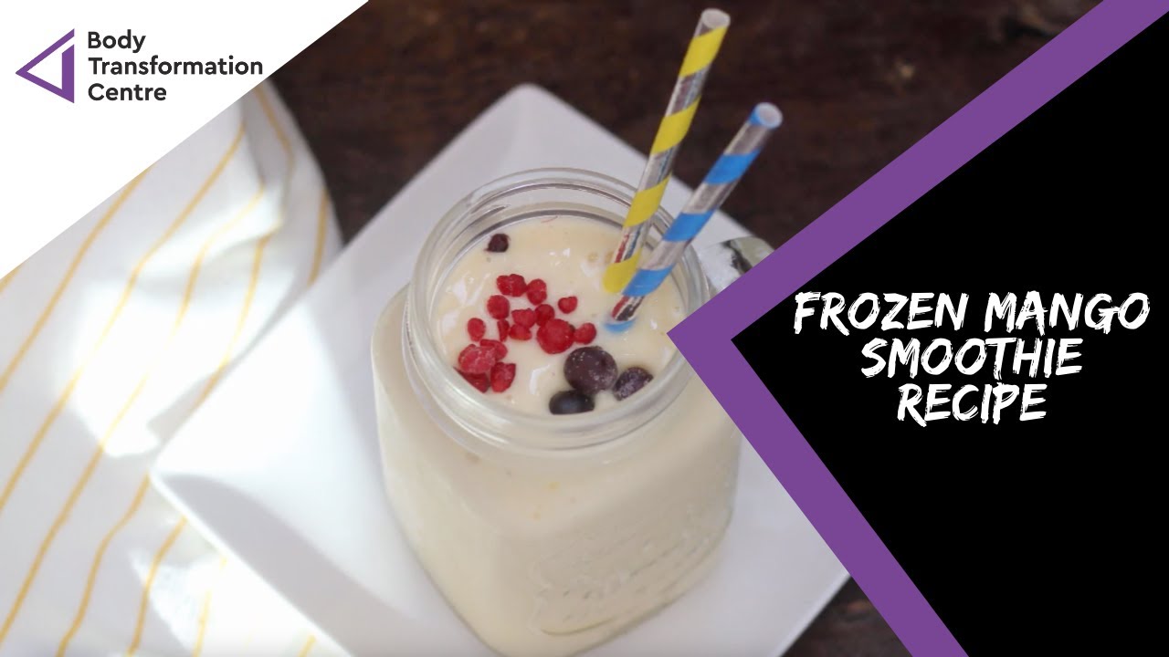 Frozen Mango Smoothie Recipe | Team BTC Recipes - YouTube
