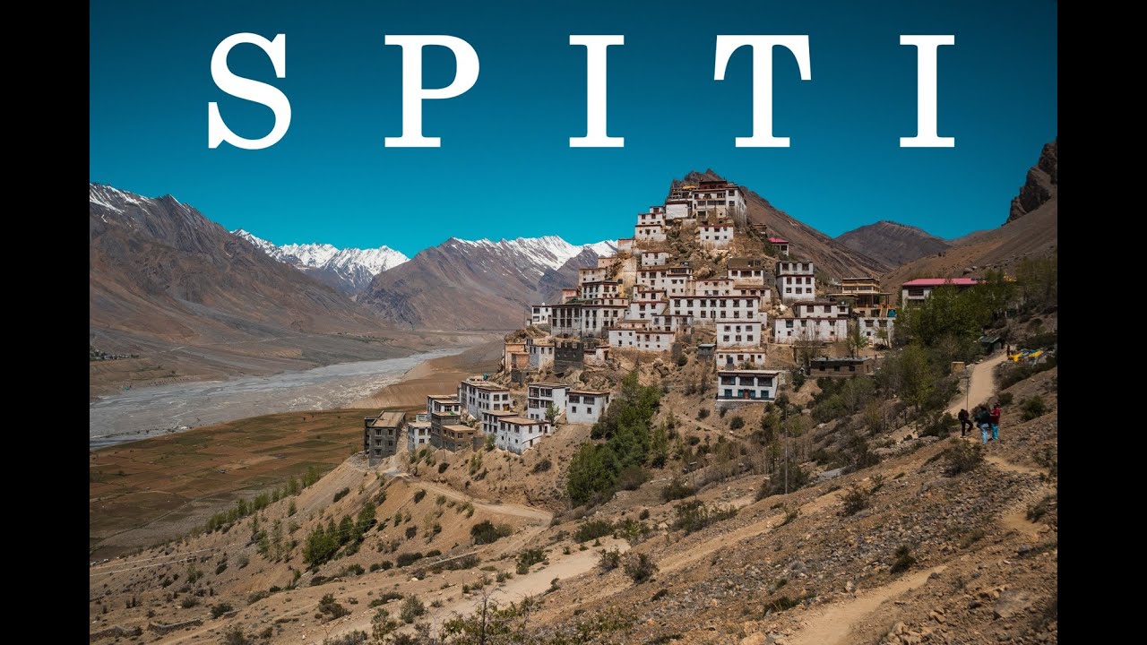 Spiti Circuit Tour | Sangla, Chitkul, Kalpa, Nako, Tabo, Dhankar, Kaza ...