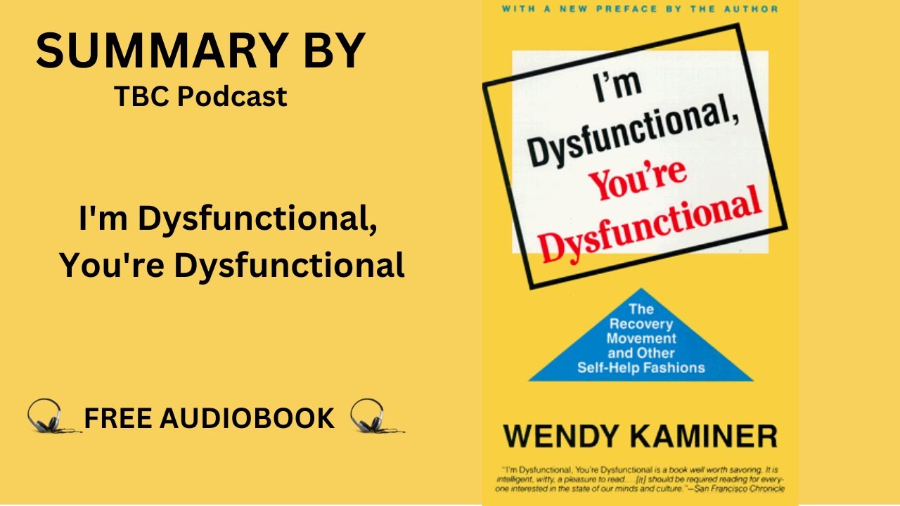 I'm Dysfunctional, You're Dysfunctional: Audiobook | A Critique of the ...