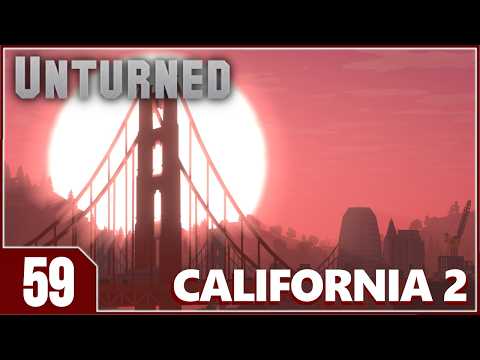 Unturned: California 2 - EP59