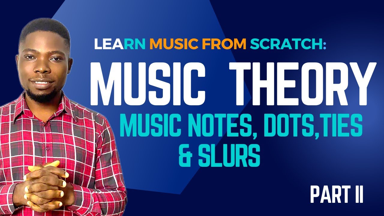 Music Notes, Dots, Ties & Slurs Explained | Beginner’s Guide to Rhythm ...