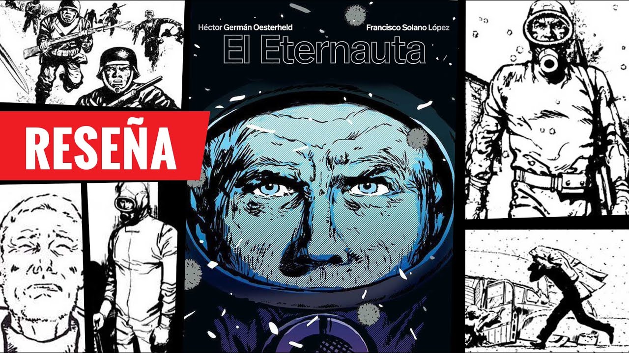 Reseña: El Eternauta - El valor de todo un clásico atemporal - YouTube