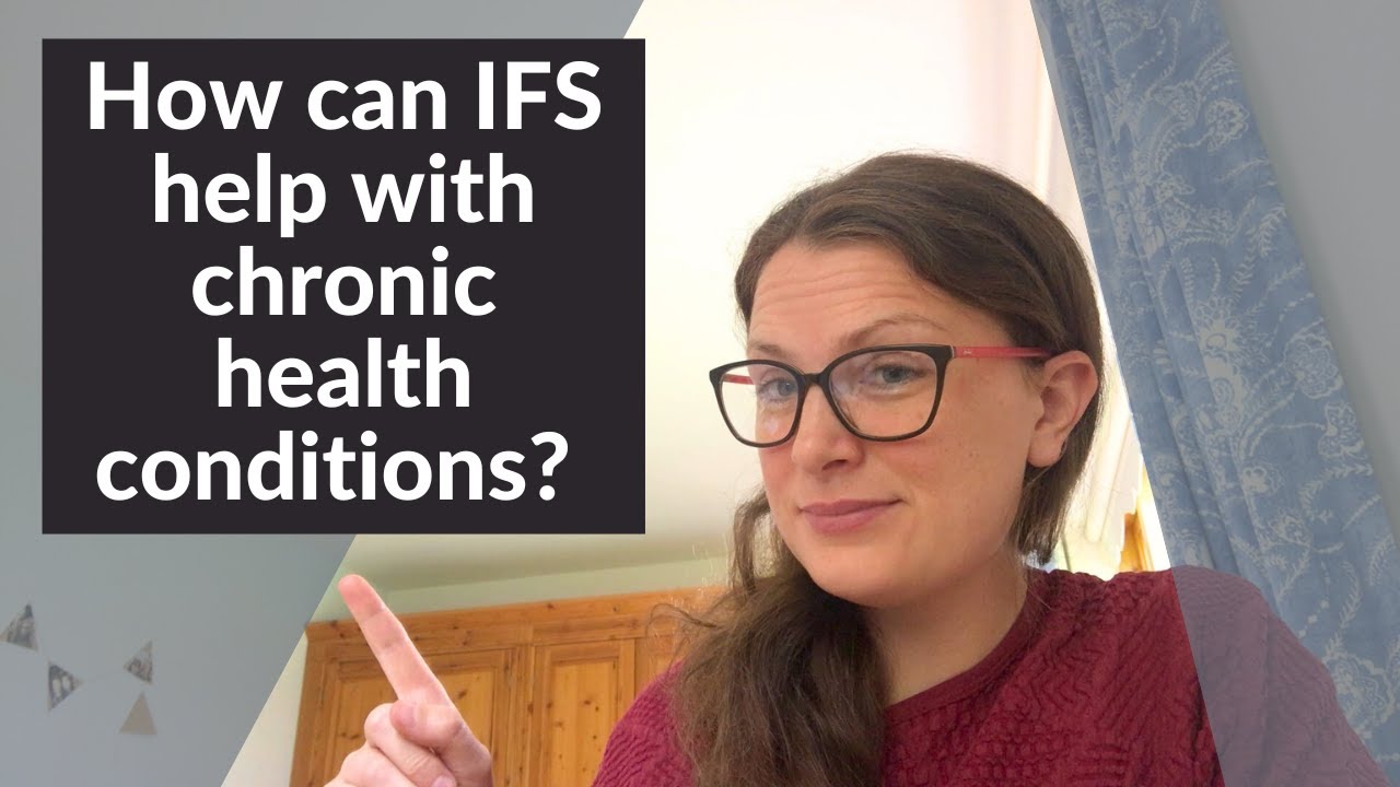 Can IFS help you with Long Covid or CFS? (Internal Family Systems ...
