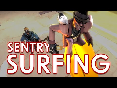 A Guide To Sentry Surfing [TF2]
