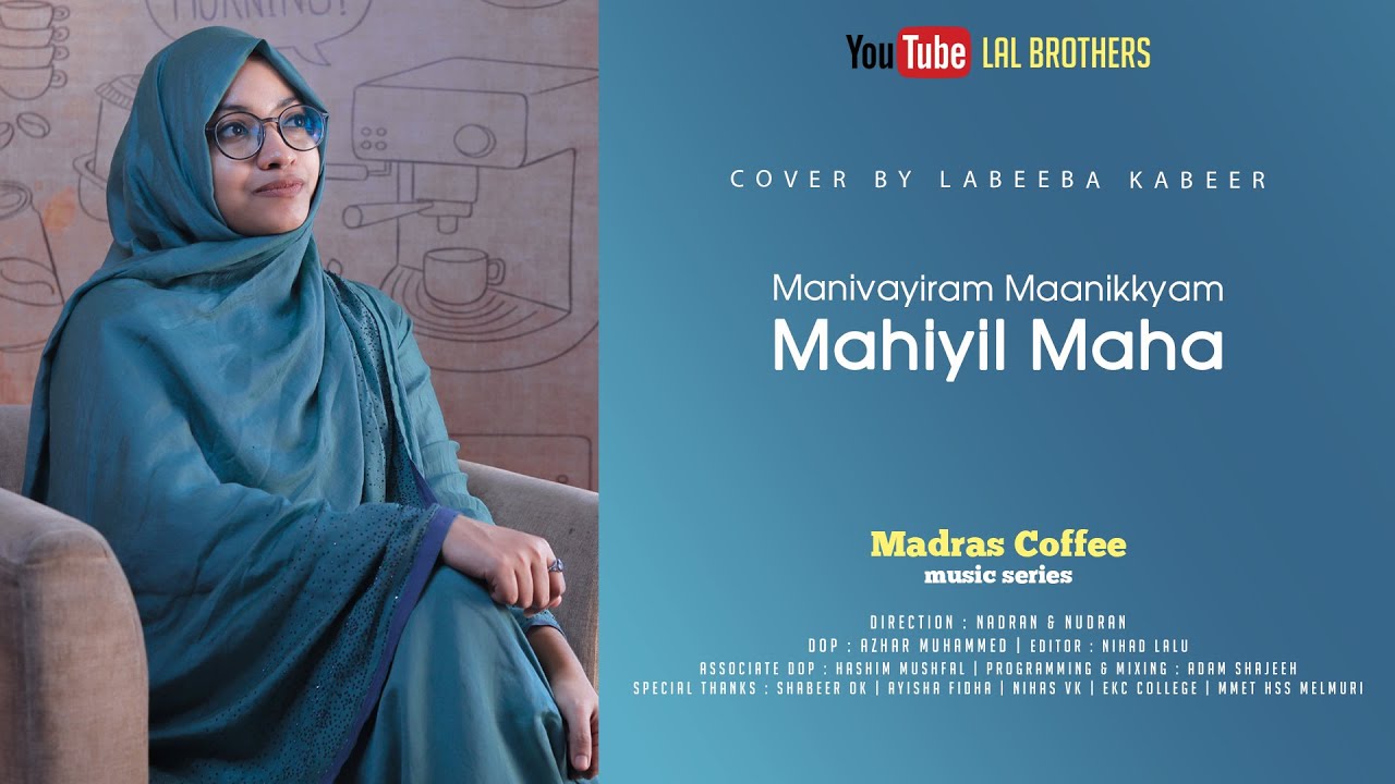 Mahiyil Maha Seenennu | Manivayiram Maanikkyam | Old Mappila Song ft. Labeeba Kabeer - YouTube