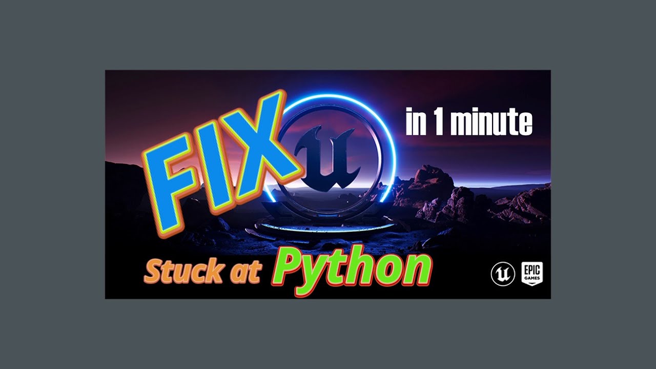 Unreal Engine Tutorial - Splash Screen Stuck at python-Fixed - YouTube