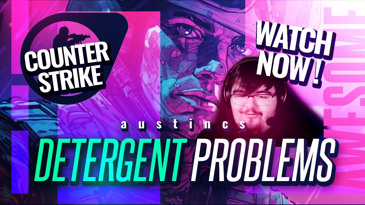 austincs | Detergent Problems And Outside Inside Teammates | CSGO - YouTube
