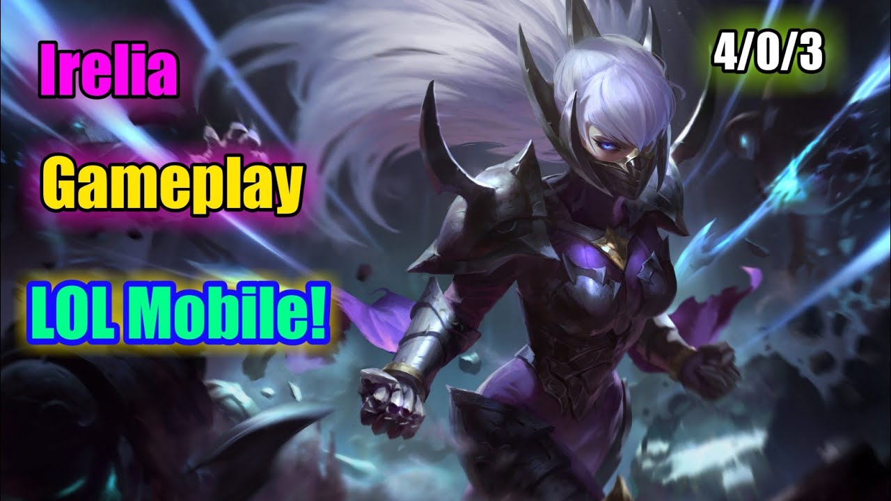 League of legends mobile! Irelia gameplay - YouTube