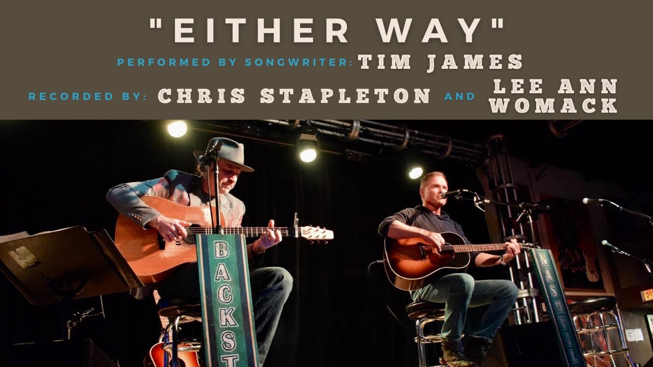 Tim James Performs "Either Way" (recorded by Chris Stapleton & Lee Ann ...