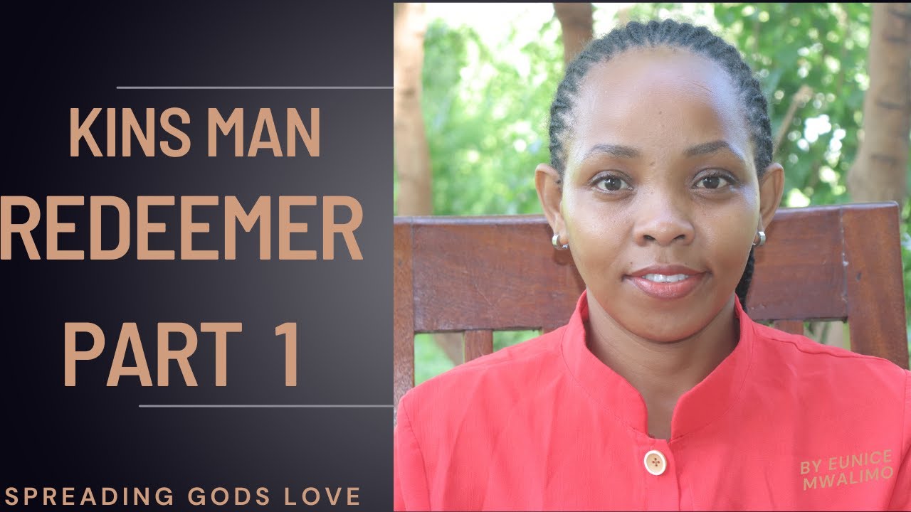 KINS MAN REDEEMER PART 1 - YouTube