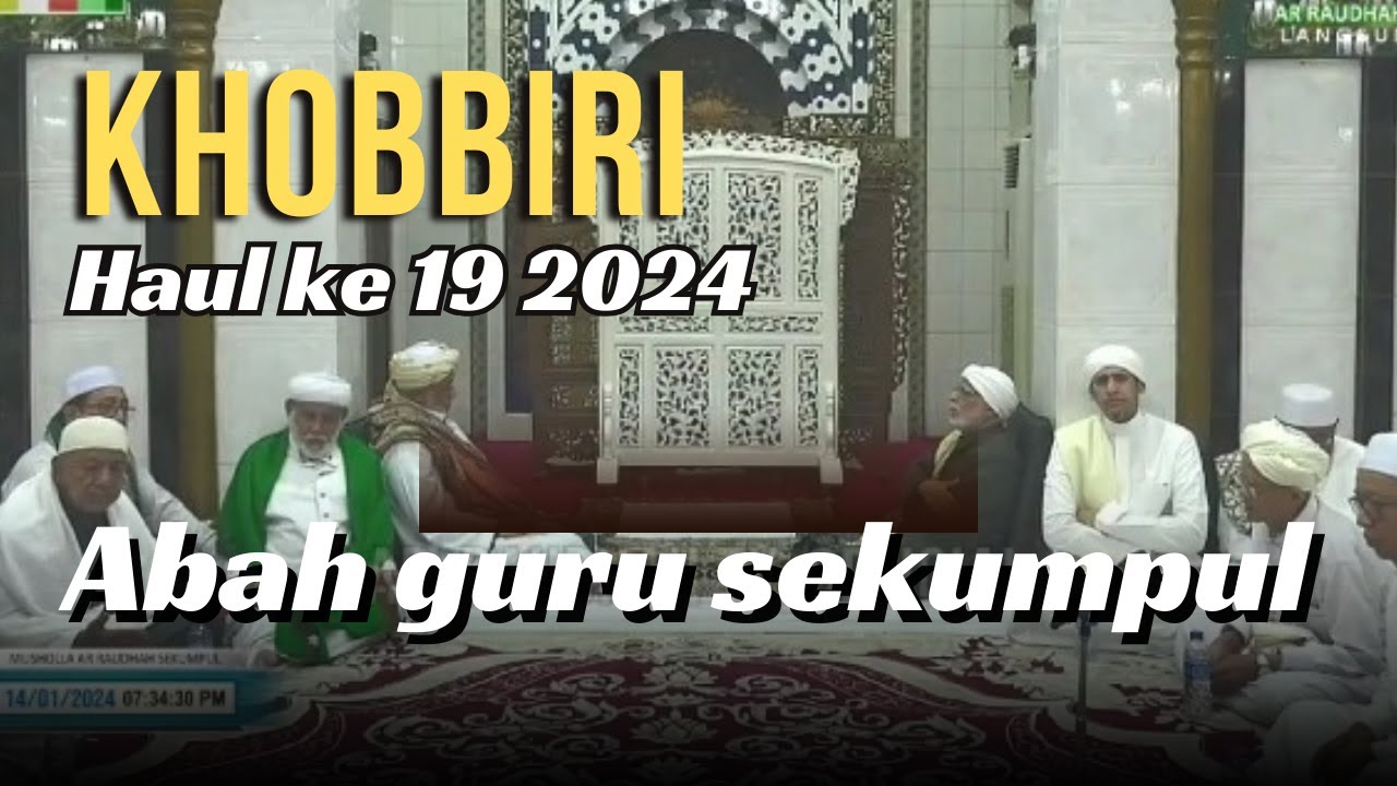 KHOBBIRI - HAUL KE 19 ABAH GURU SEKUMPUL 2024 - YouTube