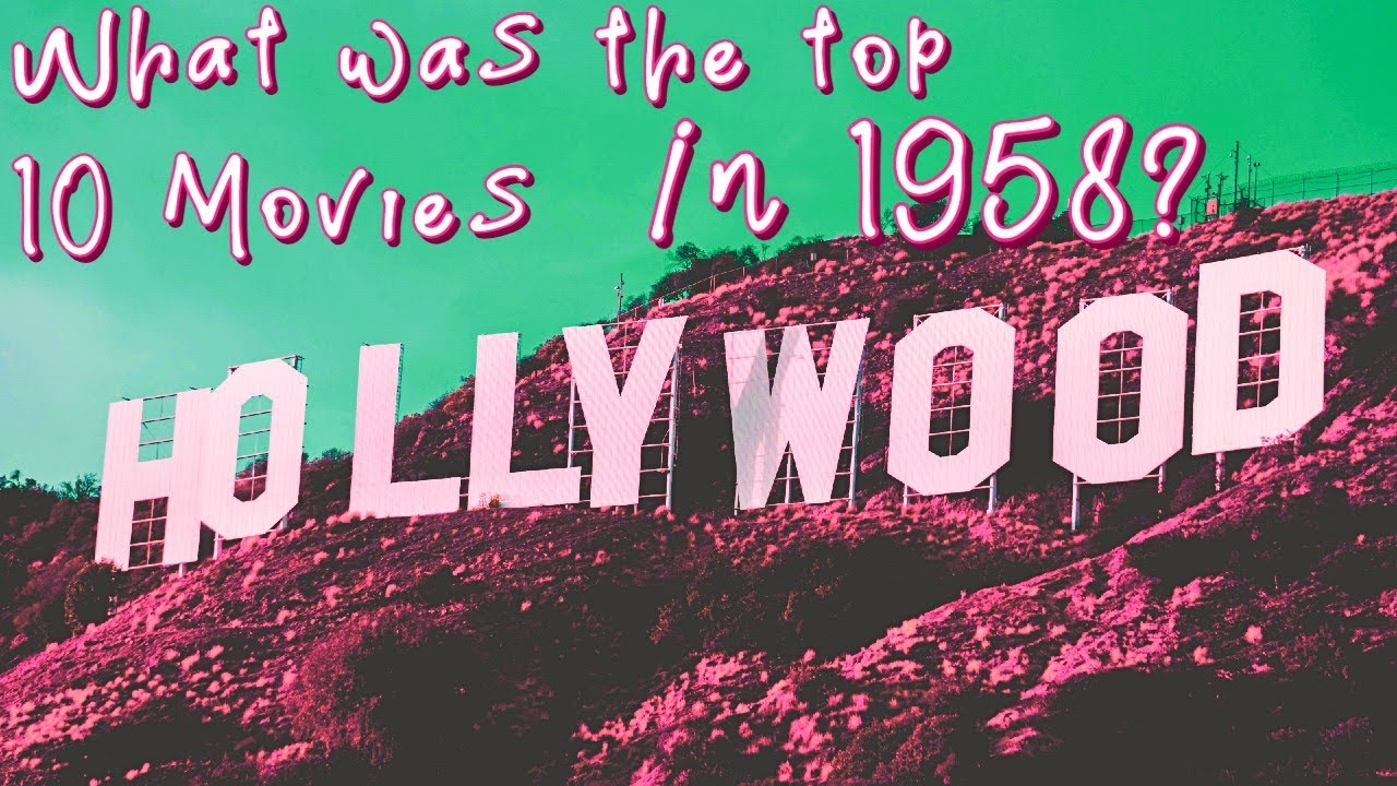 What was the Top 10 Box Office Movies of 1958? - YouTube