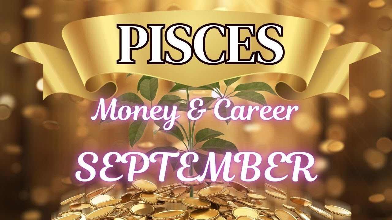 ♓️ PISCES 💸 💰Money & Career Reading SEPTEMBER 2024 #tarot #astrology # ...