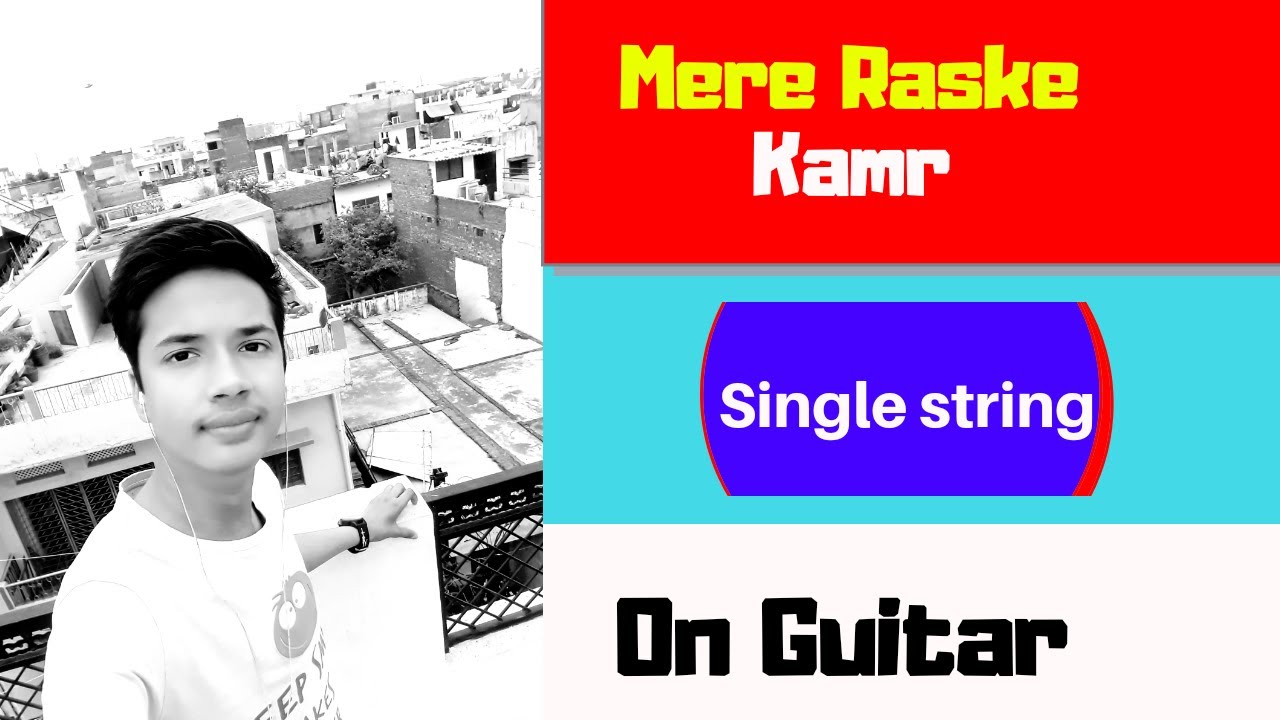Mere Raske Kamar | Single String |Guitar Lessons | For Beginners ...