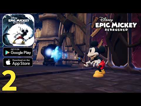 Disney Epic Mickey: Rebrushed Mobile Gameplay Walkthrough Part 2 (iOS, Android)