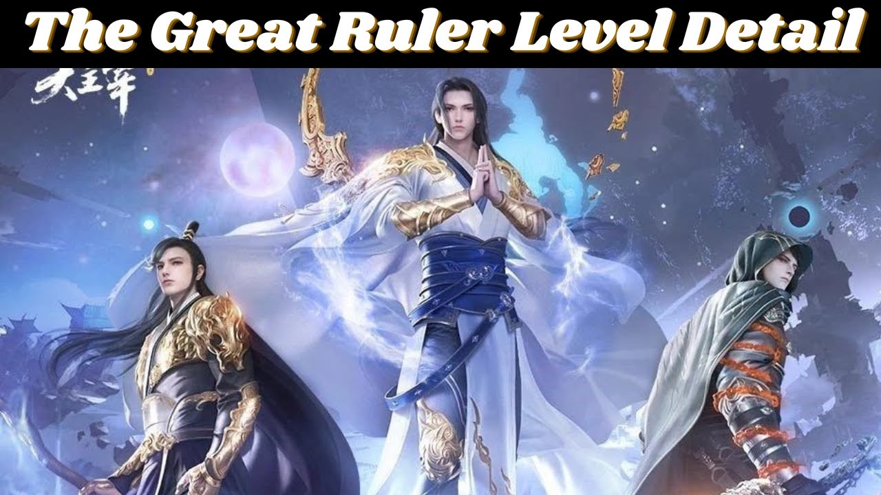 The Great Ruler Level Detail || Hindi || BTTH || The Great Ruler ...