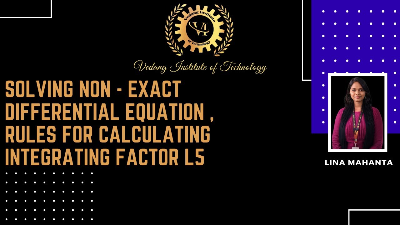 Solving Non - Exact Differential equation , Rules for calculating ...