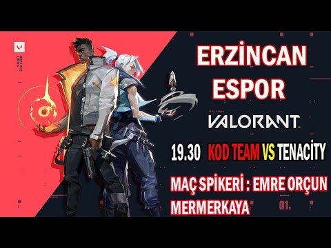 E SPOR ERZİNCAN VALORANT TURNUVASI - TENACİTY VS KOD TEAM - YouTube