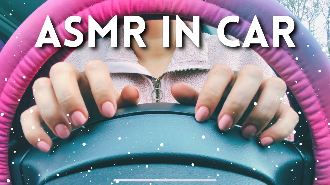 Lofi ASMR In The Car - Tapping and Scratching * No Talking!* - YouTube