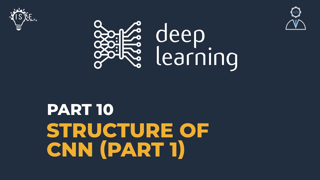 10. Structure of CNN (Part 1) - YouTube