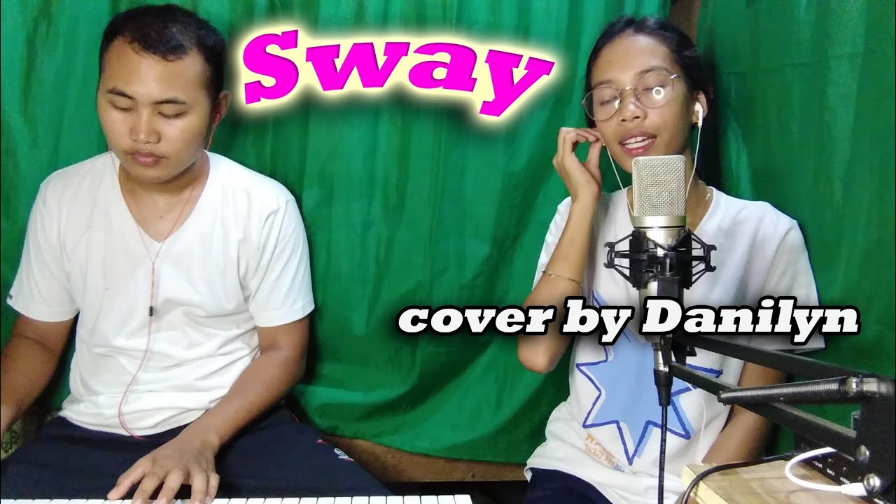 Sway | cover by Danilyn - YouTube