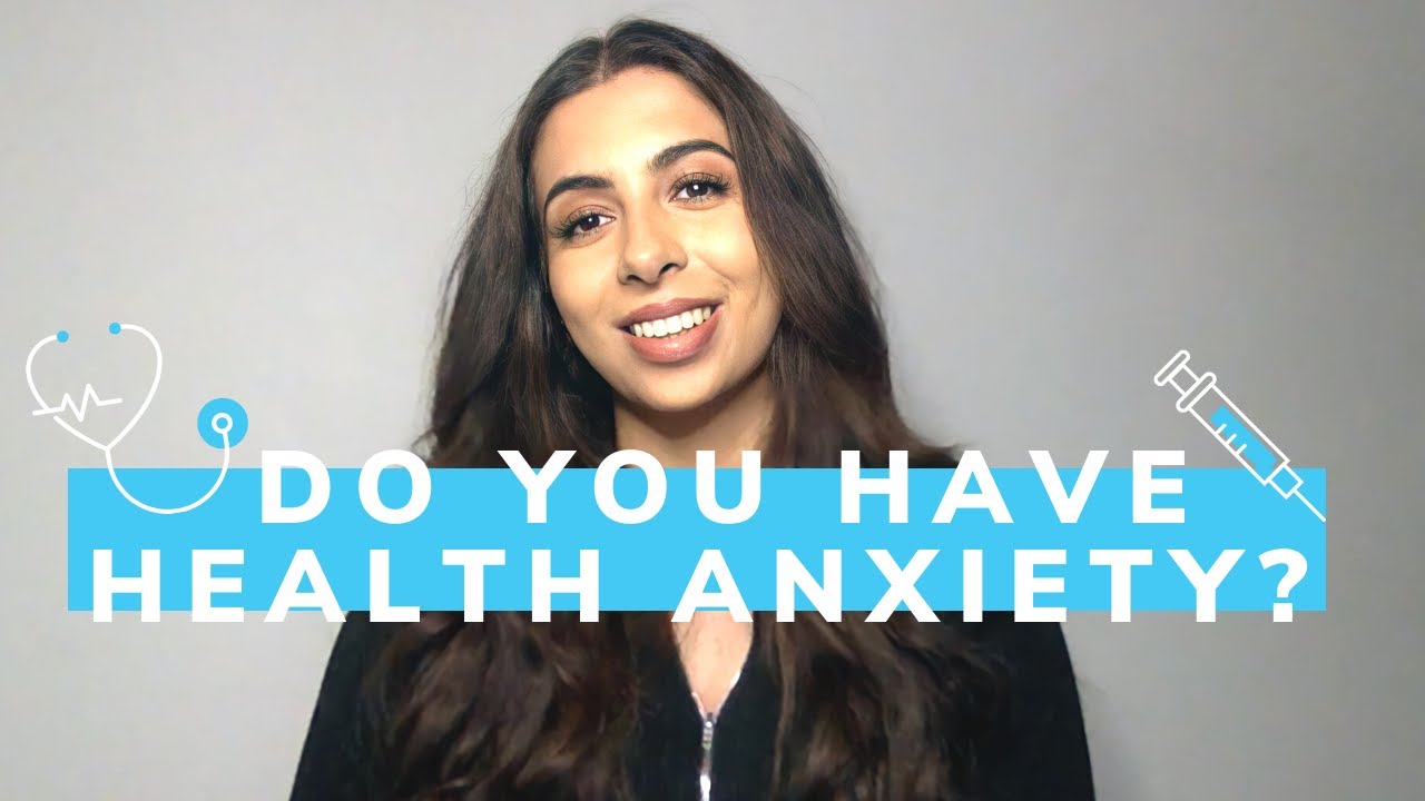 Health anxiety disorder (hypochondria) symptoms | Health anxiety during ...