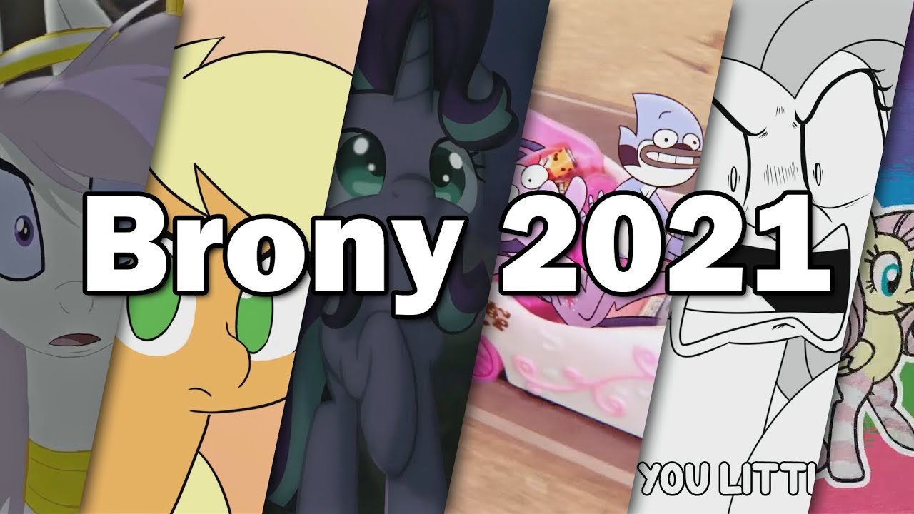 Brony 2021 - YouTube