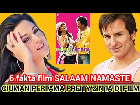 CIUMAN PERTAMA PREITY ZINTA TERJADI DI FILM INI, 6 fakta besar film SALAAM NAMASTE 2005 - YouTube