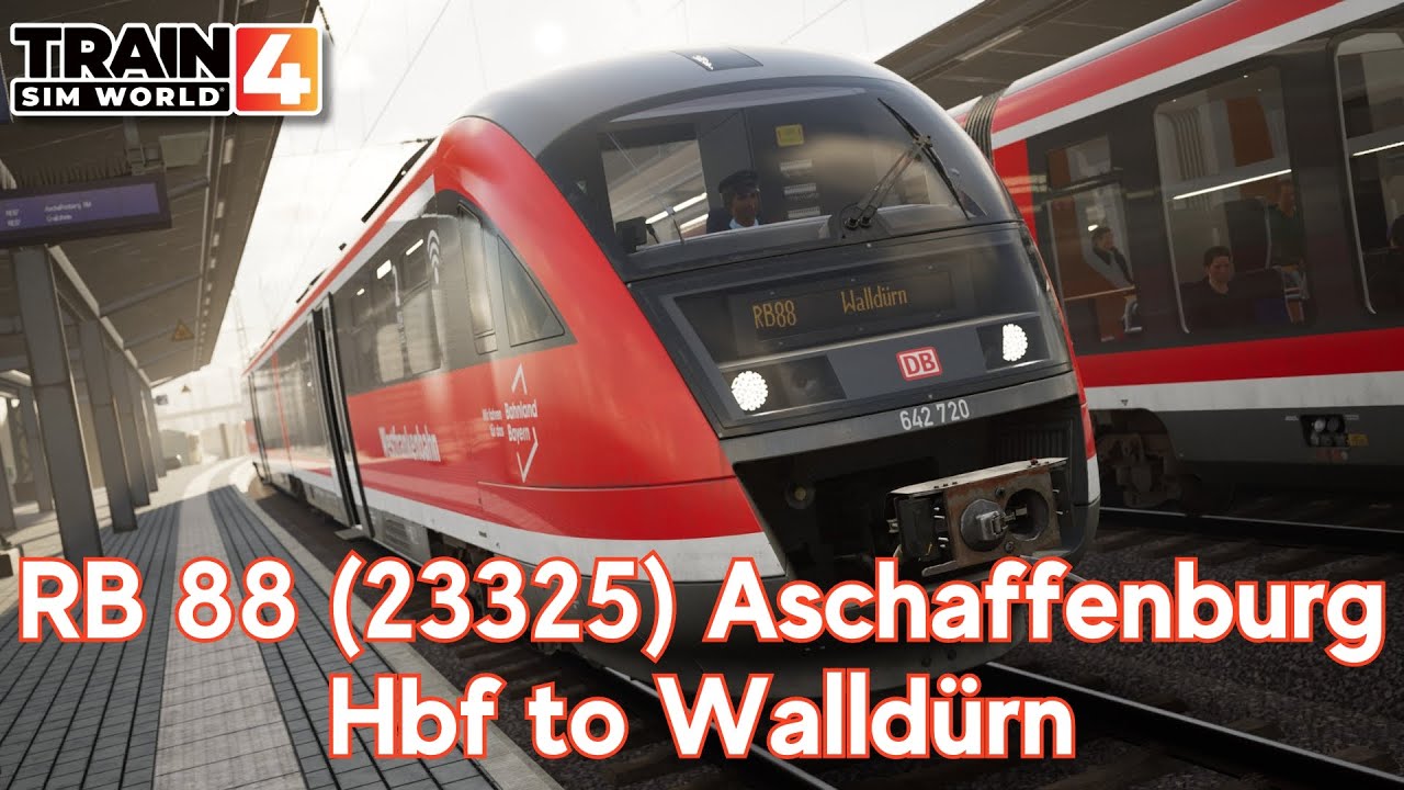 RB 88 (23325) Aschaffenburg Hbf to Walldürn - Maintalbahn - BR 642 - Train Sim World 4 - YouTube