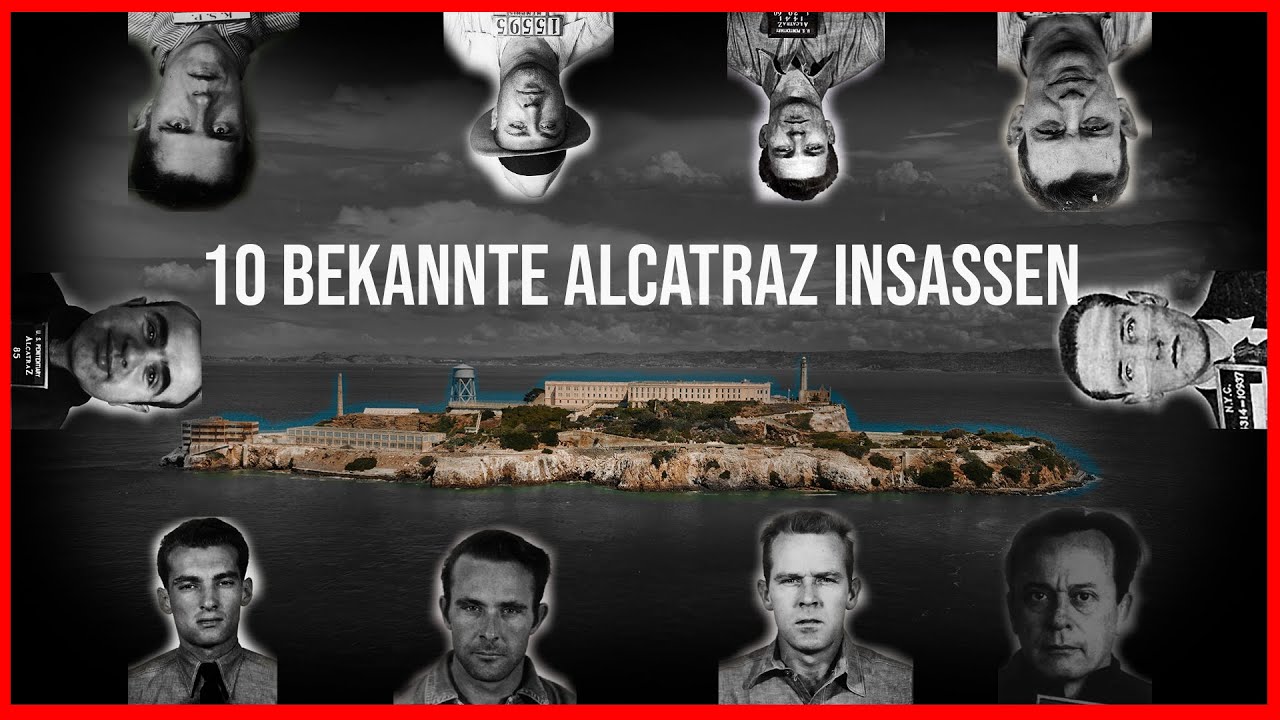 Alcatraz 10 bekannte Gefangene | Al Capone, Machine Gun Kelly, Bridman ...