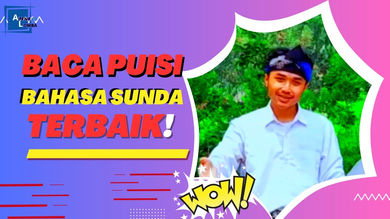 Puisi Bahasa Sunda - Tanah Sunda I Arena Lomba - YouTube
