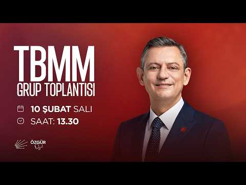 TBMM CHP GRUP TOPLANTISI 10/02/2026