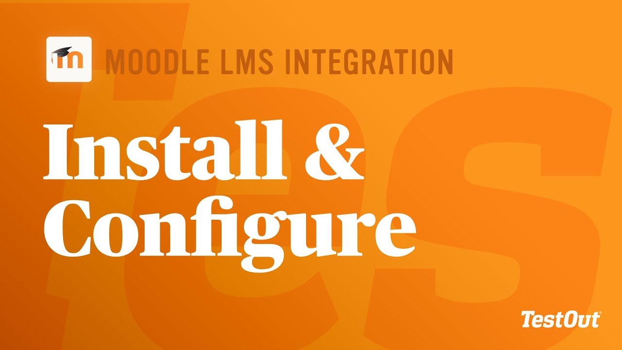 Moodle LTI Install: Moodle LTI & TestOut LabSim - YouTube