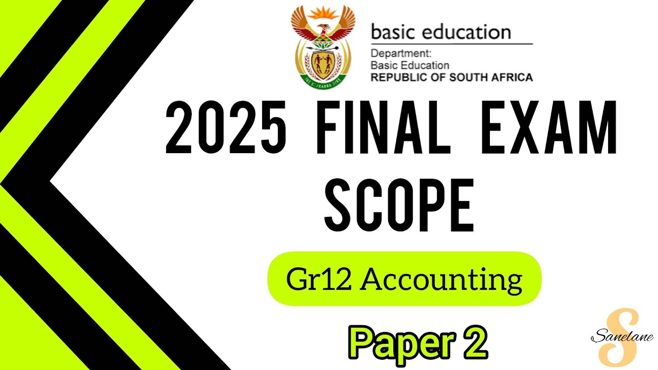 FINAL EXAM SCOPE | Gr12 Accounting | 2025 Oct/Nov | Paper 2 - YouTube