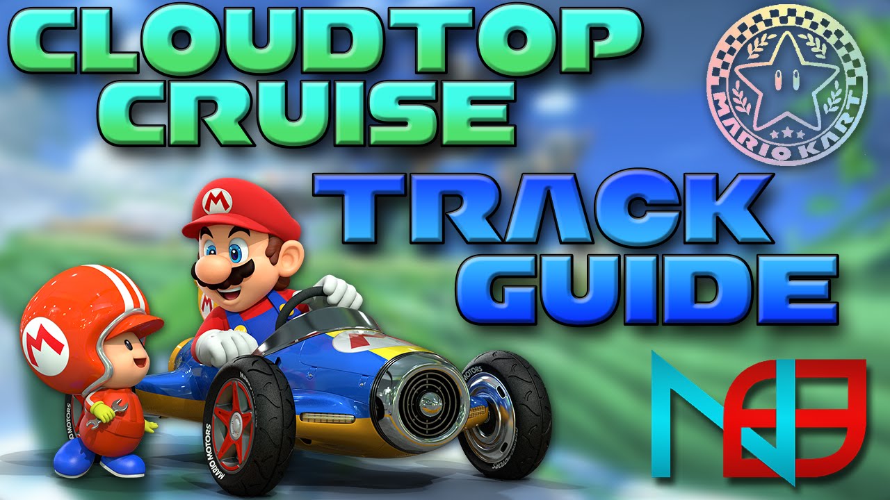 Mario Kart 8: Cloudtop Cruise - Track Guide + Analysis - YouTube