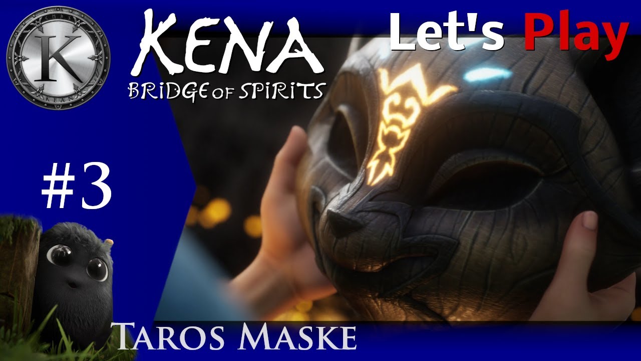 Kena: Bridge of the Spirits #3 - Taros Maske - Lets Play [deutsch ...