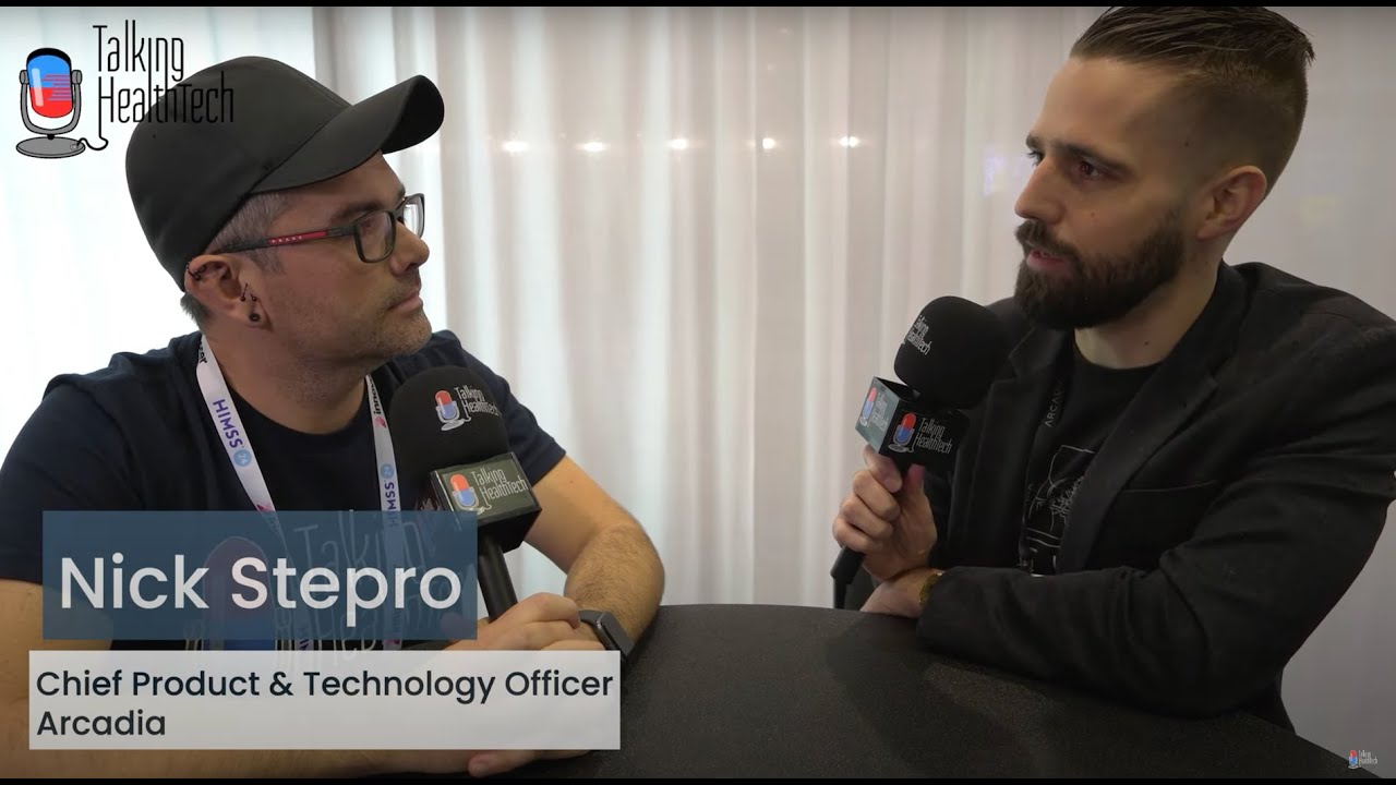 HIMSS 24: Nick Stepro - Chief Product & Technology Officer, Arcadia ...