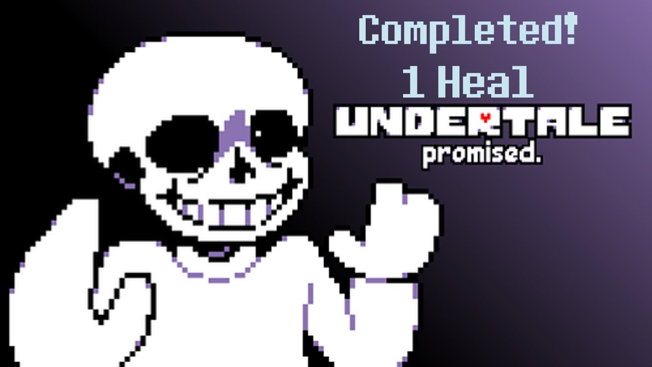Undertale promised. Completed! (1 HEAL) - YouTube